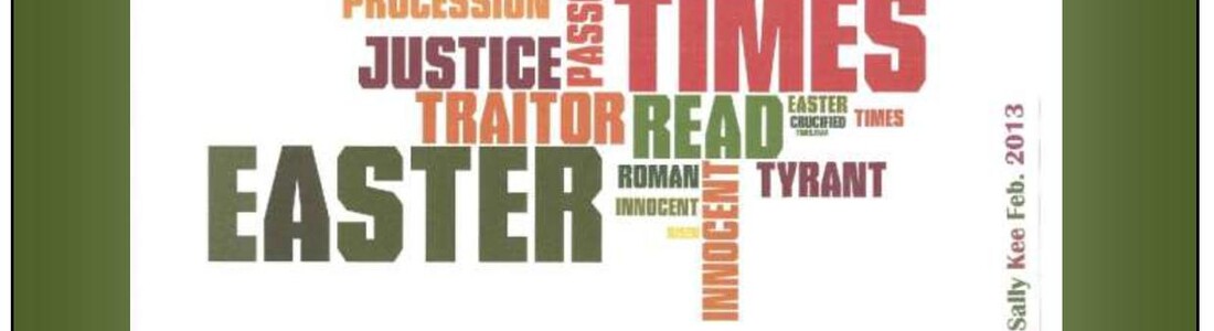 The Easter Times. A retelling of the Easter Story with a difference
