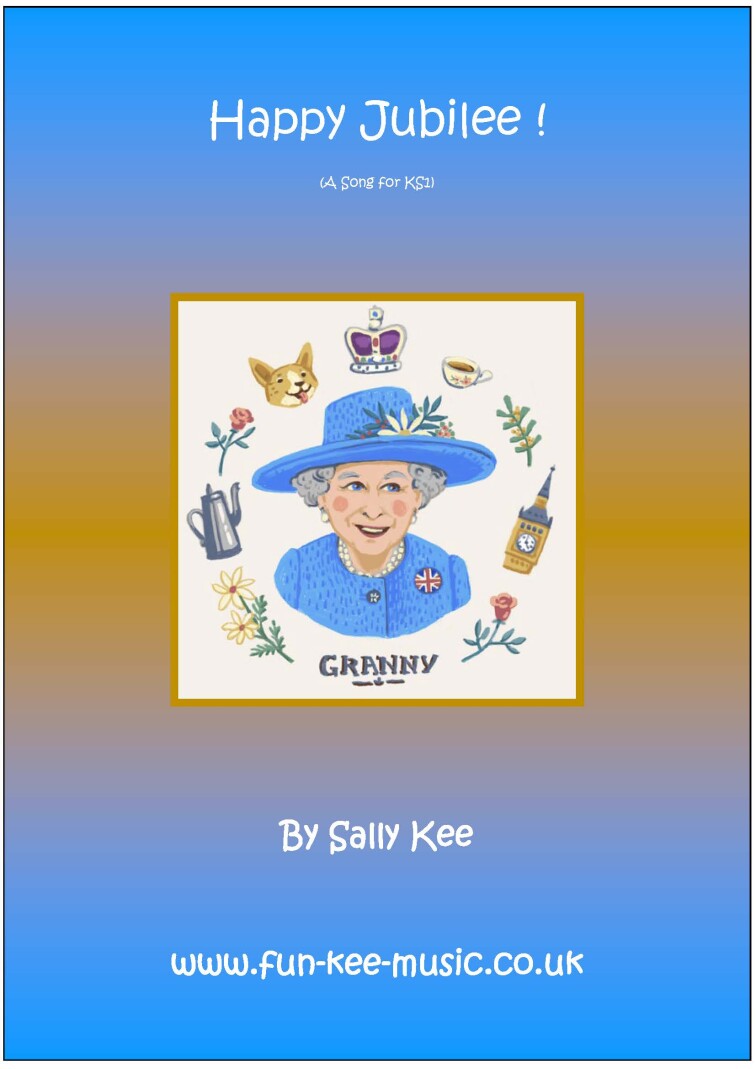 Happy Jubilee...a song for KS1 to sing at your schools Jubilee Celebration Happy Jubilee...a song for KS1 to sing at your schools Jubilee Celebration